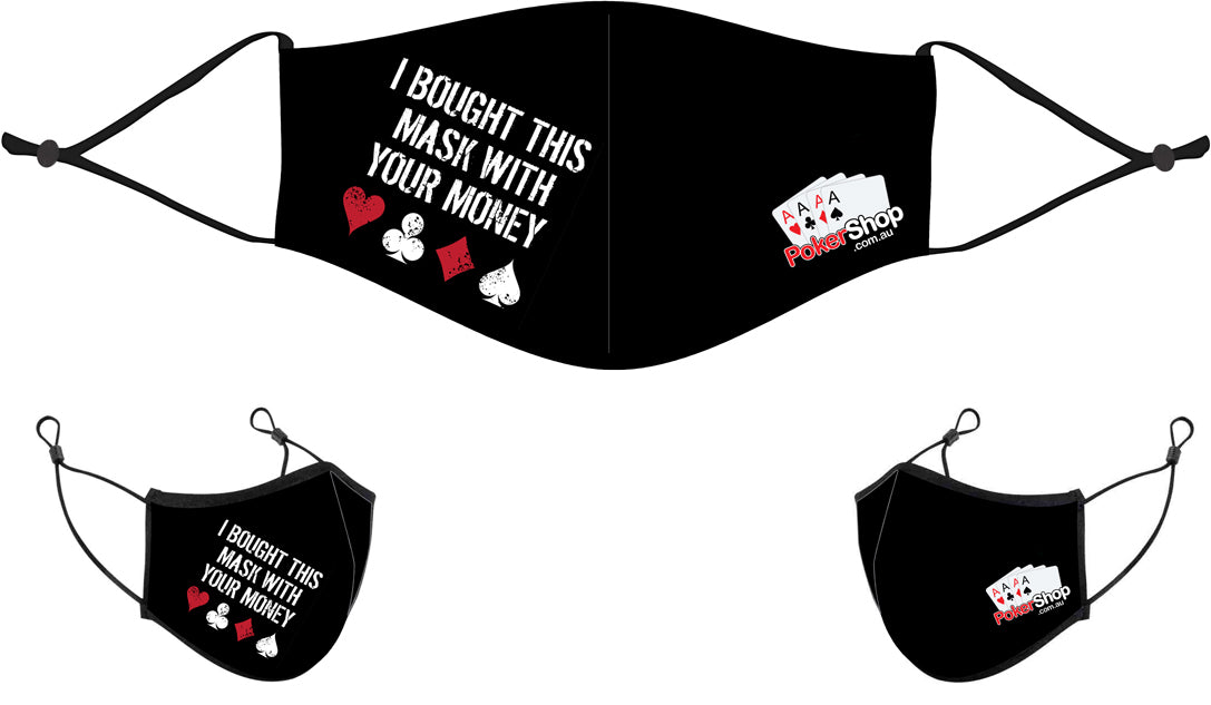 Poker Face Mask I bought this mask with your money – PokerShop.com.au